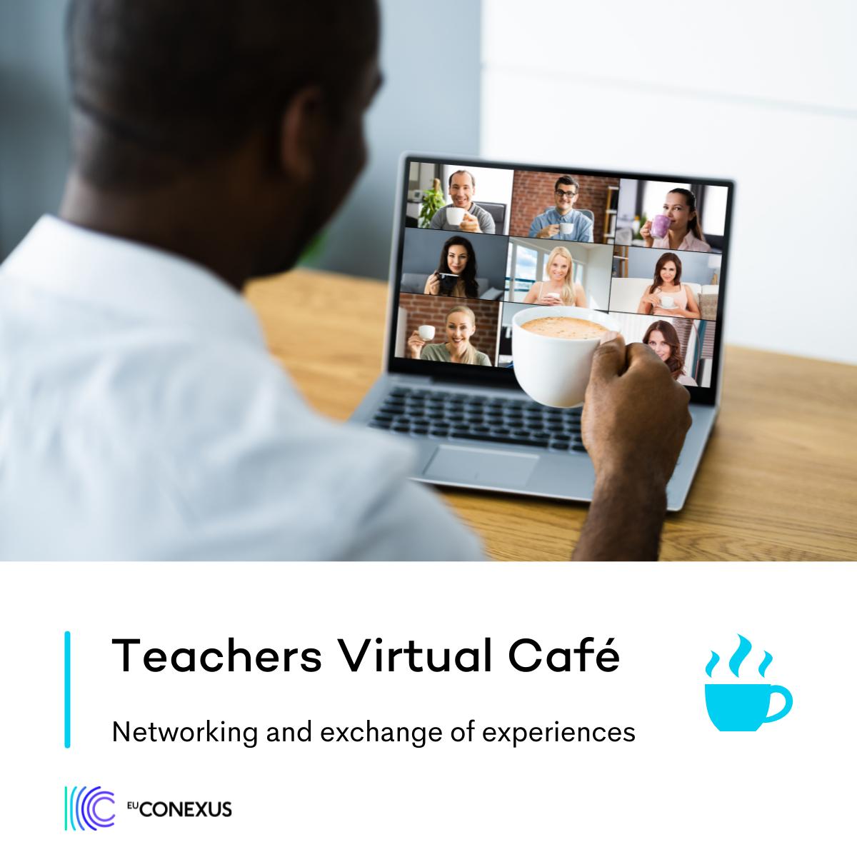 Teachers Virtual Cafe - EU-CONEXUS